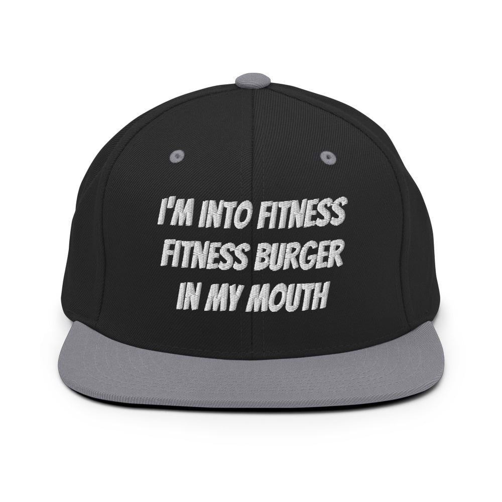 Funny Hamburger Snapback Hat, I'm Into Fitness Burger in My Mouth ...