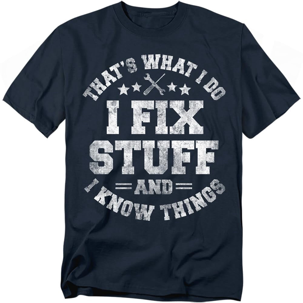 Funny Handyman Humor T-Shirt - Popfunk I Fix Stuff and Know Things Tee ...