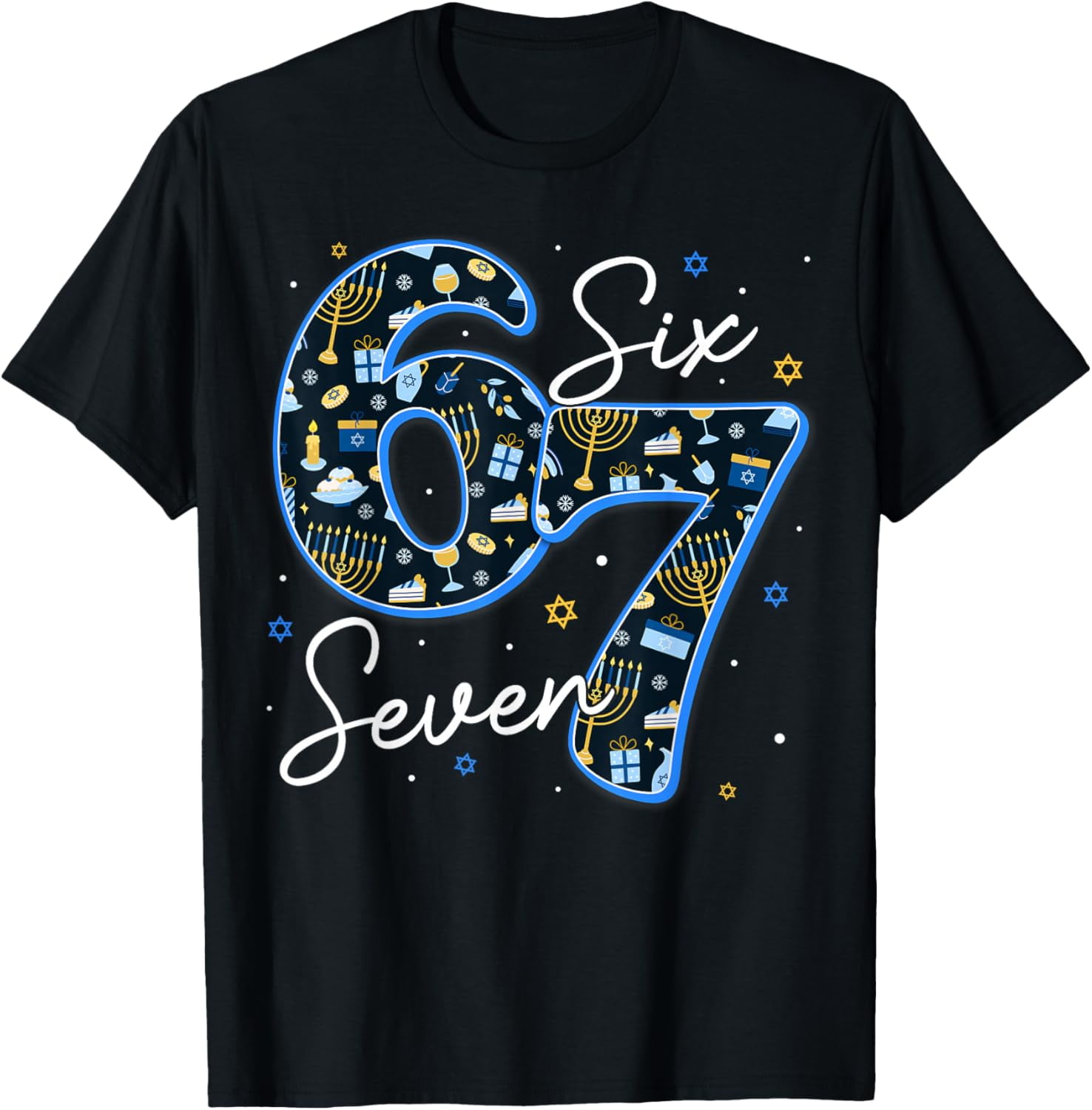 Funny Hanukkah 67 Six Seven Boys Girls Kids 6 7 Meme Festive T-Shirt ...
