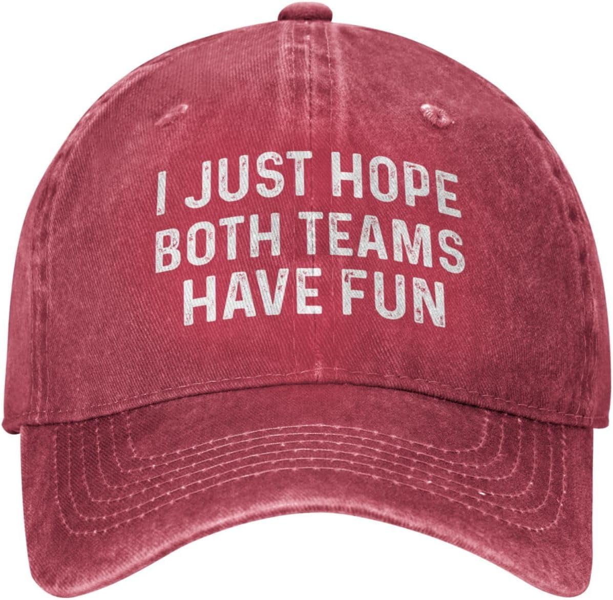 Funny Hat I Just Hopes Both Teams Have Fun Hat Men Baseball Hat Cute ...