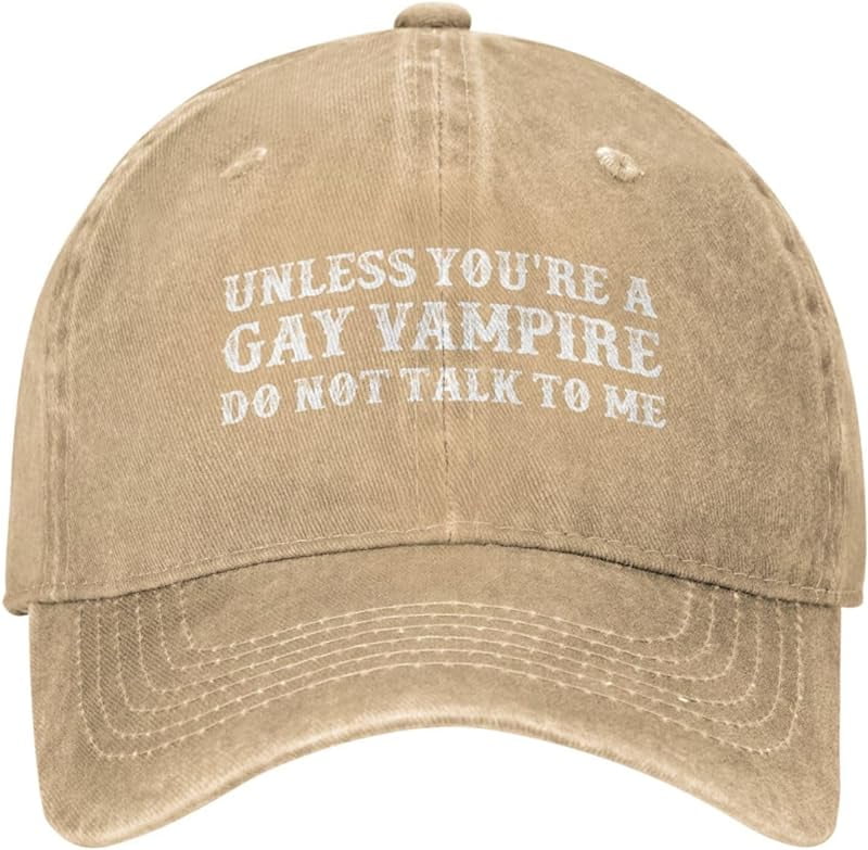 Funny Hat Unless You're A Gay Vampire Do Not Talks to Me Hat Men Dad ...