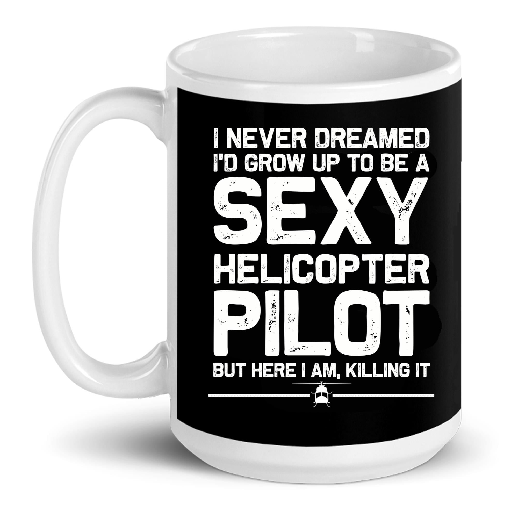 Funny Helicopter Cool Sexy Helicopter Pilot Aircraft Aviation Plane ...