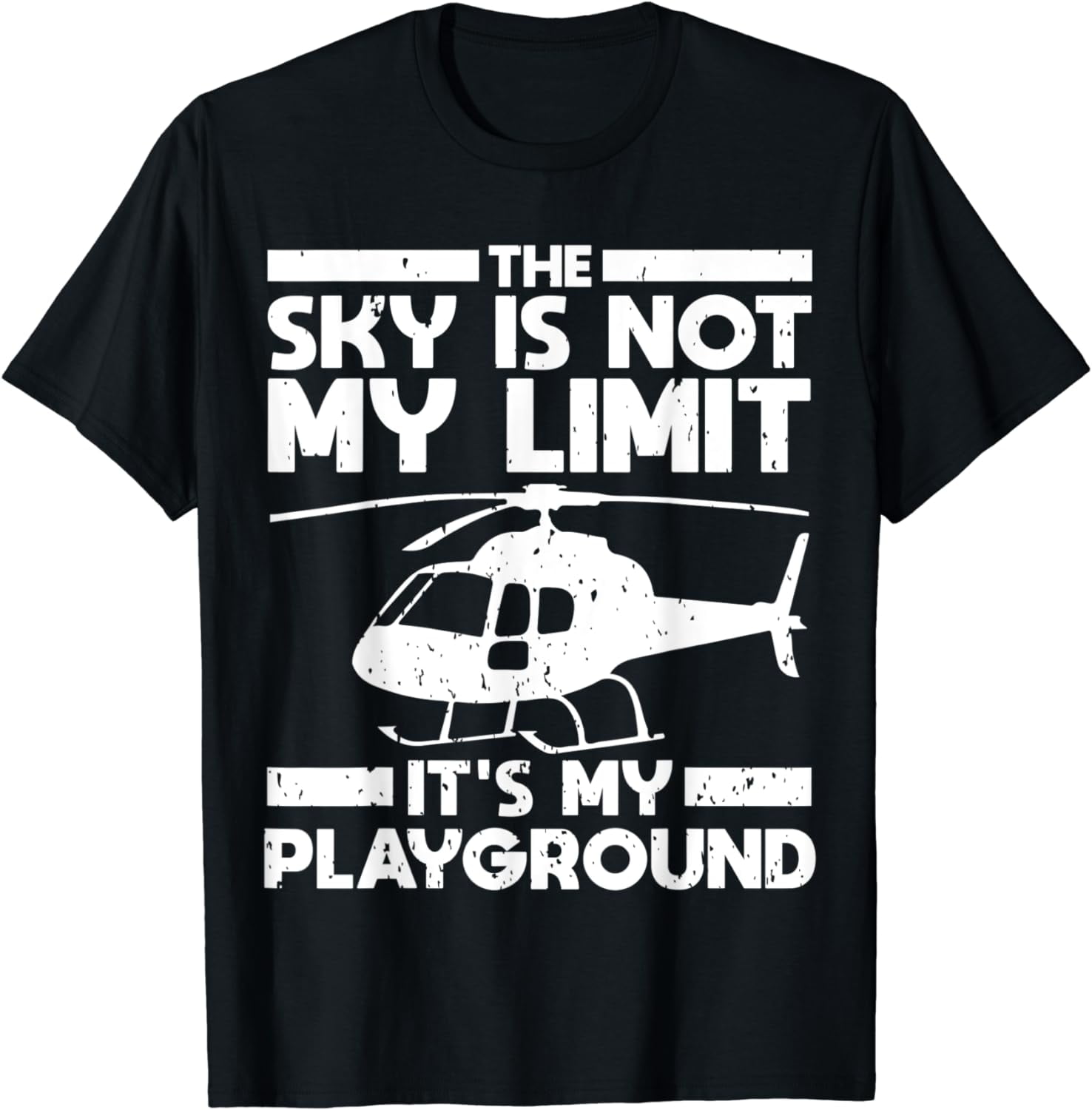 Funny Helicopter Pilot Chopper Aviation Lovers Quote Outfit T-Shirt ...