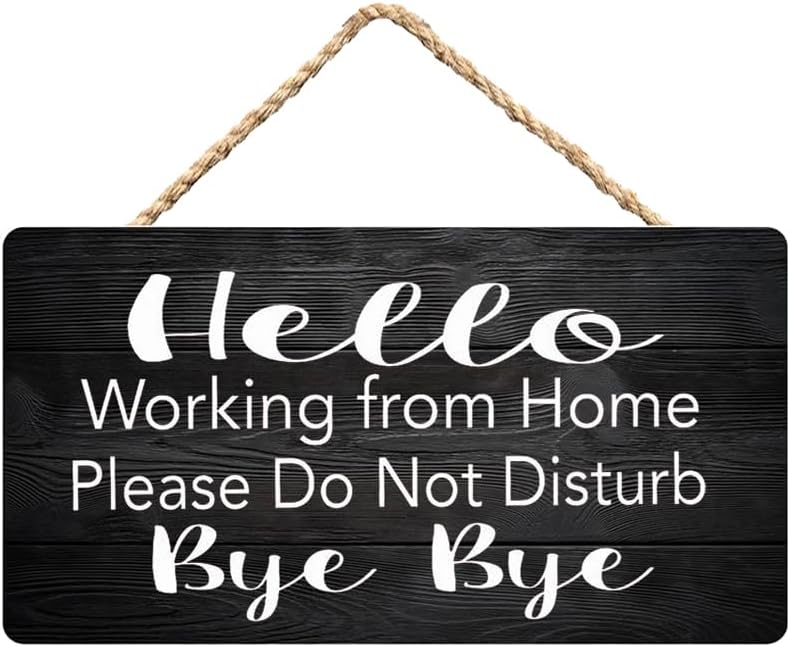 Funny Hello Working From Home Please Do Not Disturb Bye Bye Wood Sign ...