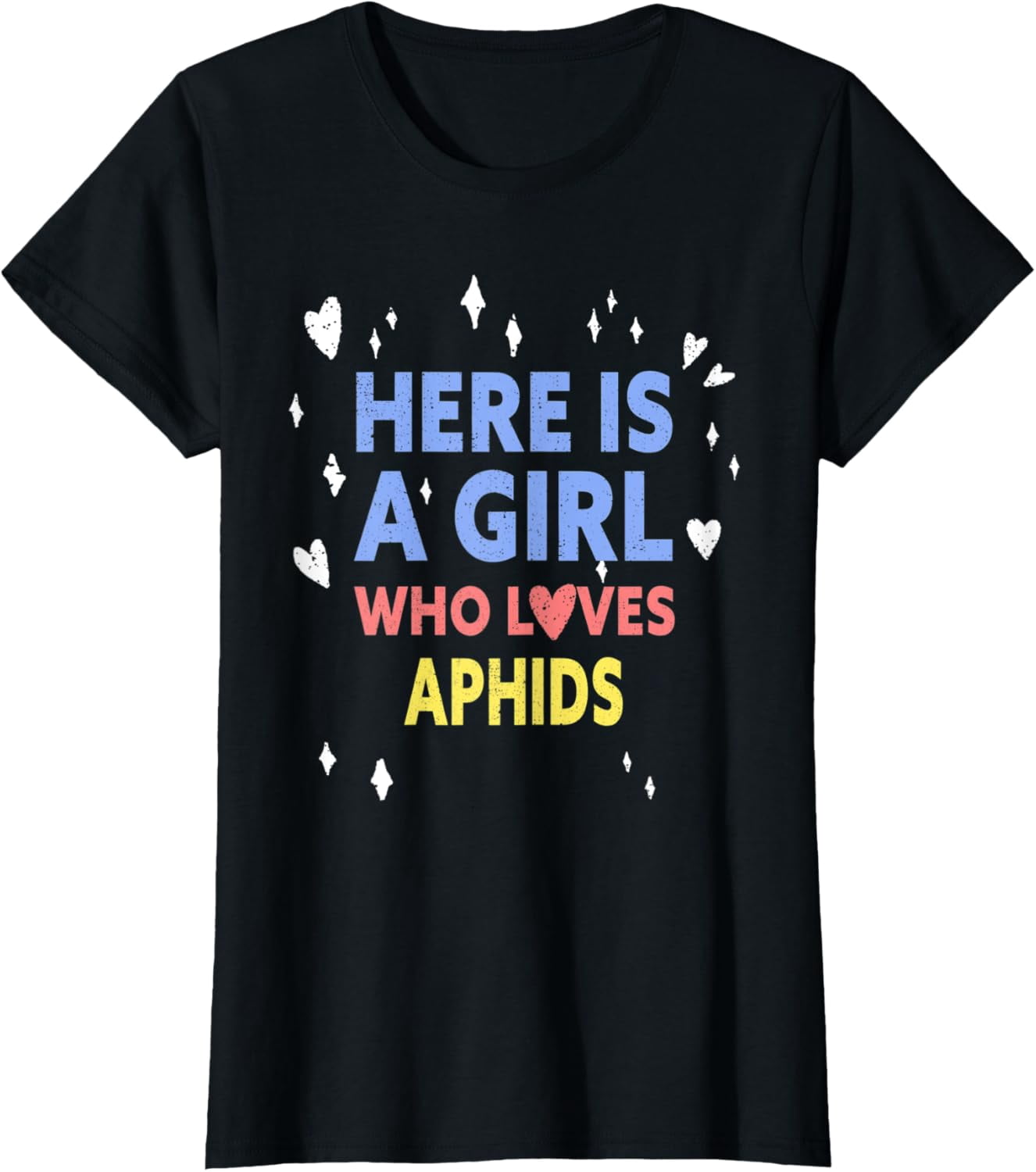 Funny Here Is A Girl Who Loves Aphids T-Shirt - Walmart.com
