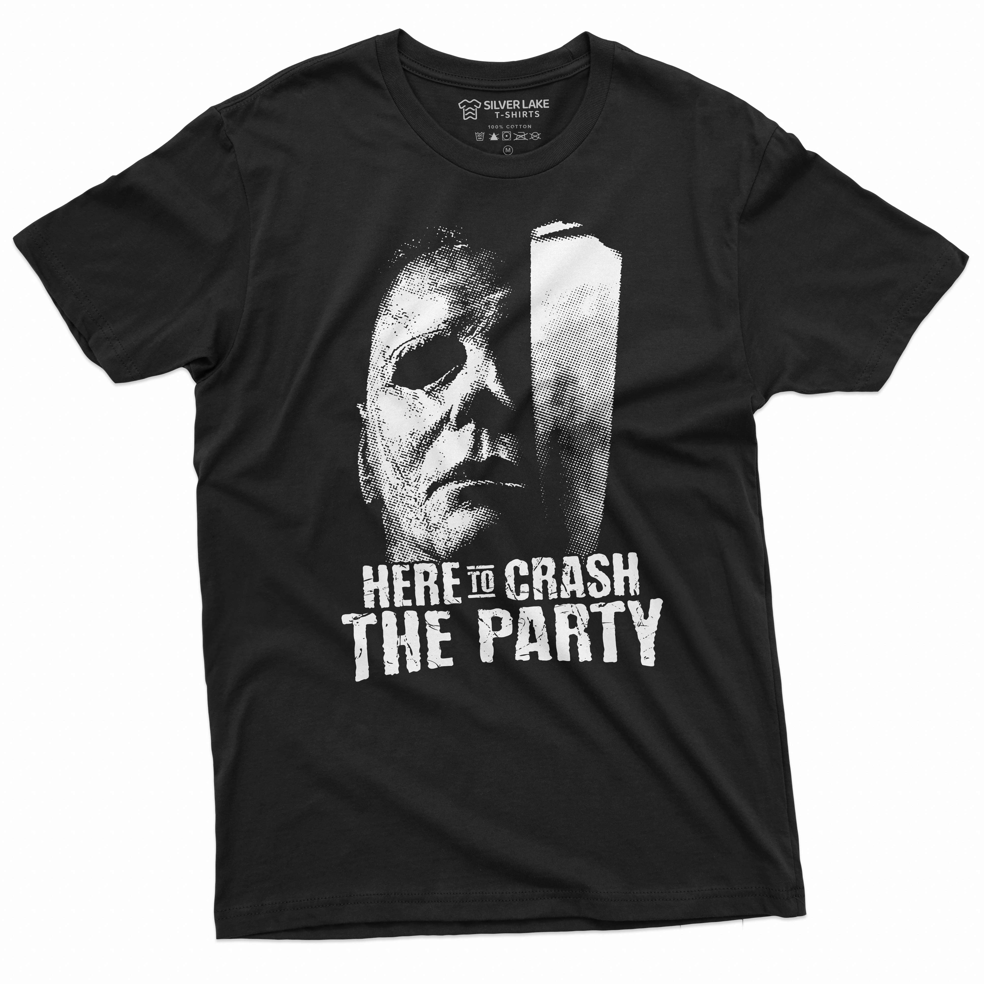Funny Here To Crash The Party Shirt Halloween Movie Inspired Shirt ...