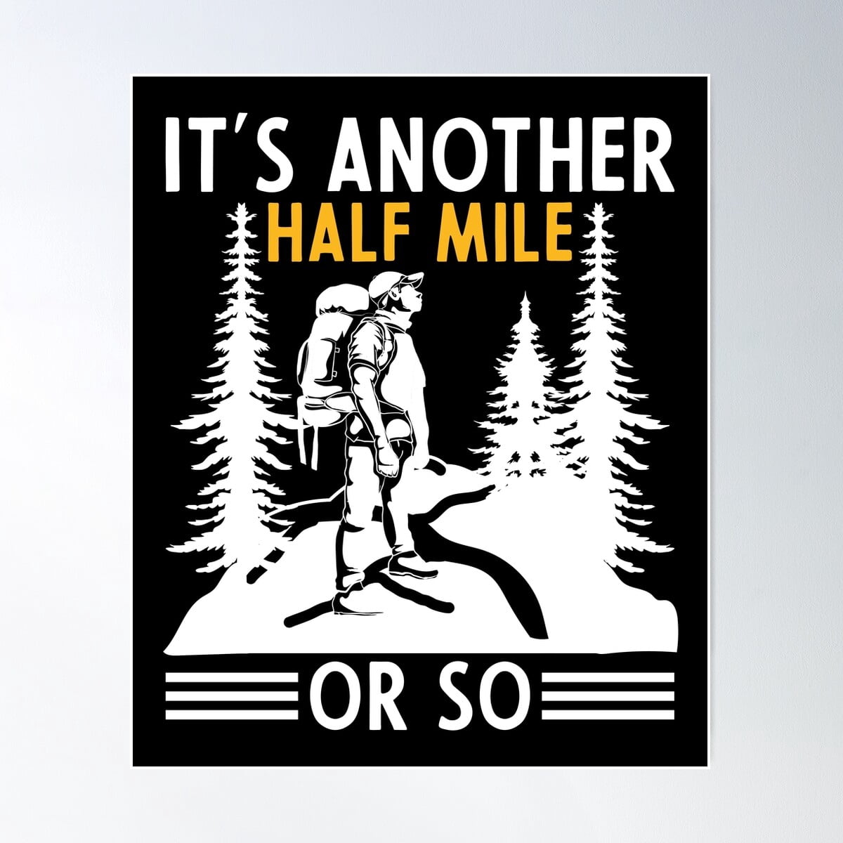 Funny Hiker Nature Hike Adventure Hiking Poster Wall Art, Modern Wall ...