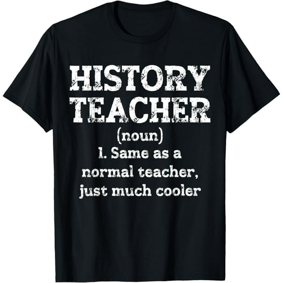 Funny History Teacher Definition First Day Back to School Adult T-shirt ...