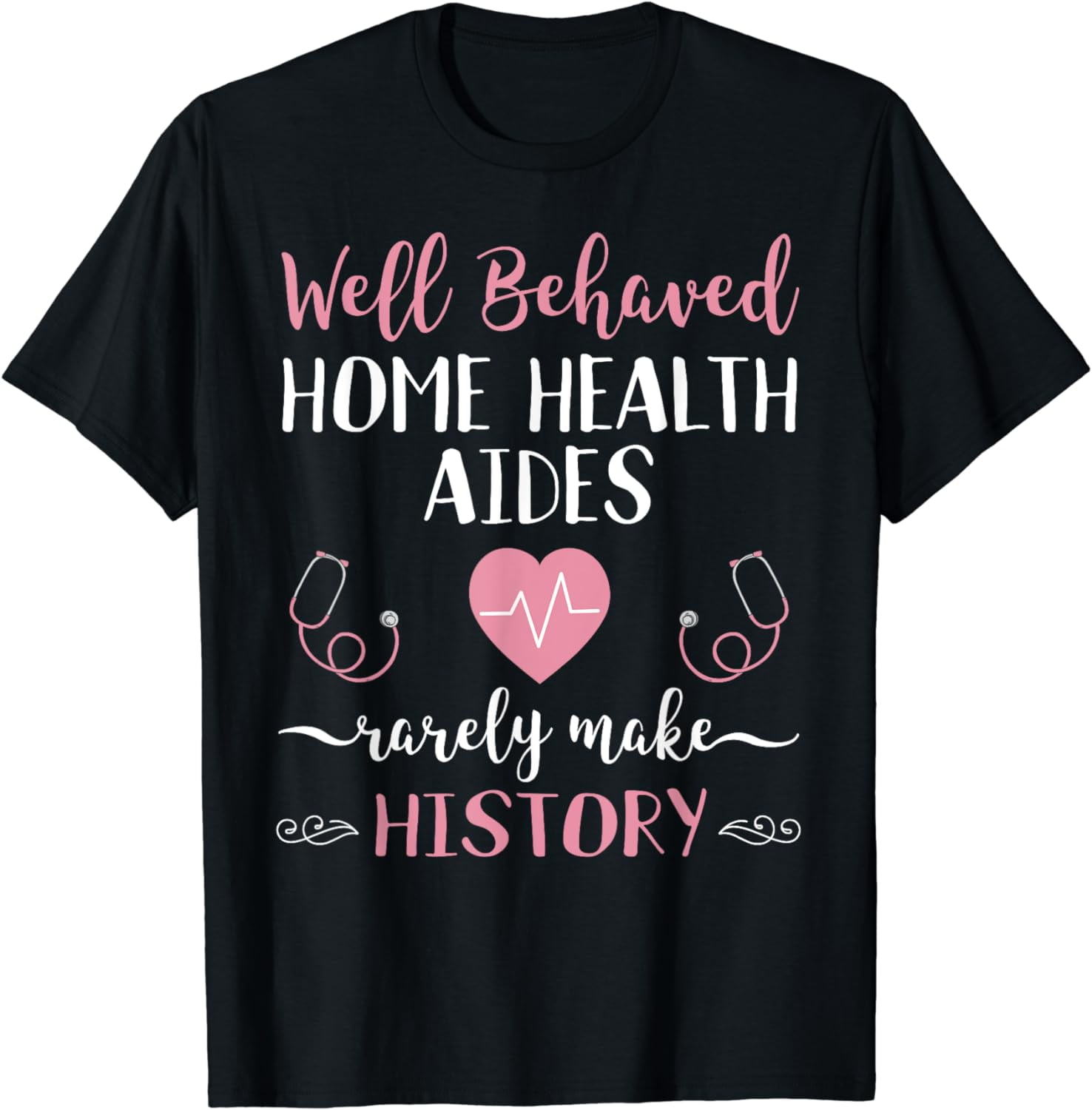 Funny Home Health Aide TShirt HHA Gift Heartbeat Stethoscope - Walmart.com