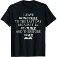 Funny Homework Quotes - Humor Saying for Teen Girls and Boys T-Shirt ...