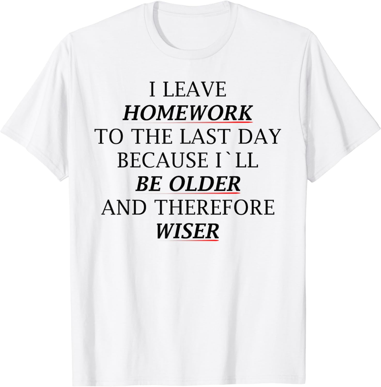 Funny Homework Shirt Humor Saying for Teen Boys Girls School T-Shirt ...