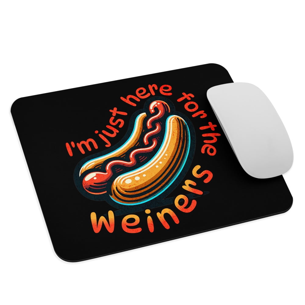Funny Hot Dog Mouse Pad, I’m Just Here For The Weiners - Walmart.com