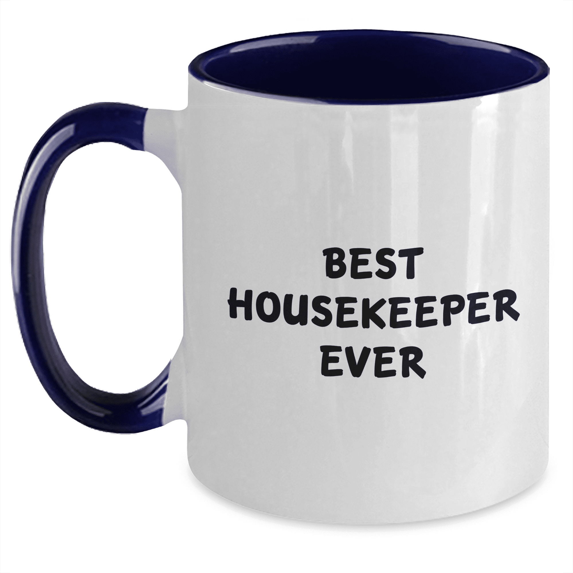 Funny Housekeeper Gifts from Men - Best Housekeeper Ever Two Tone ...