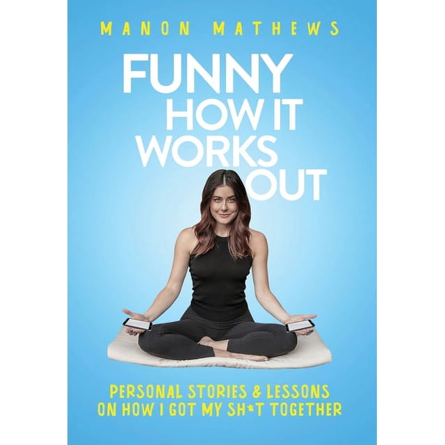 Funny How It Works Out -- Manon Mathews - Walmart.com