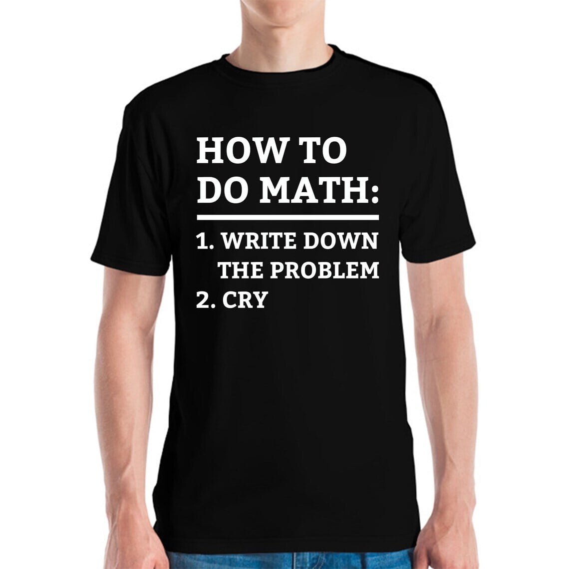 Funny How To Do Math Cry Mathematics Nerd Nerdy T-Shirt Men Women ...