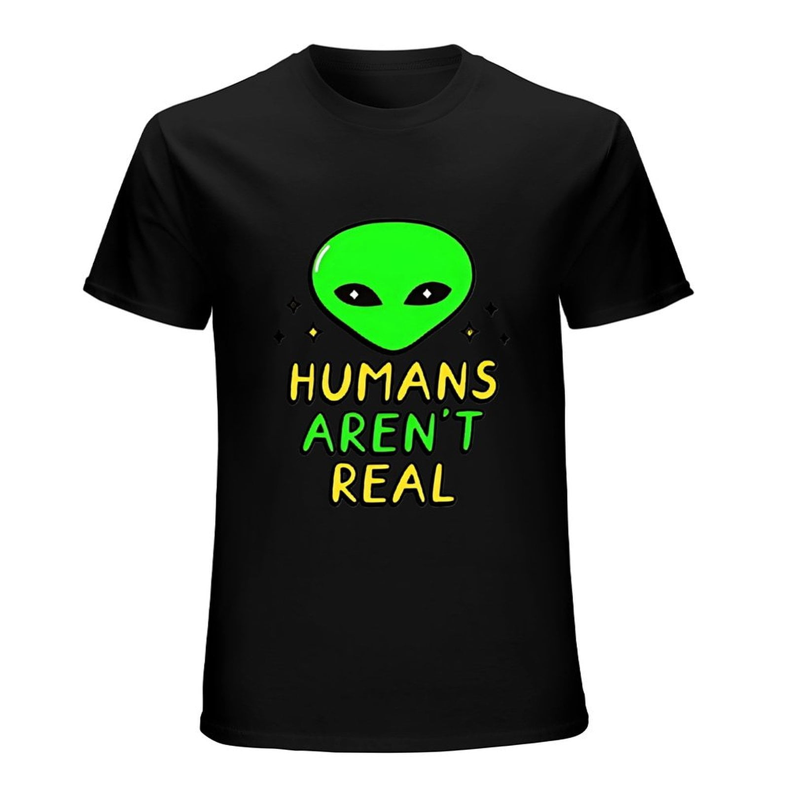 Funny Humans Aren't Real T-shirt UFO Space Tee Men - Walmart.com