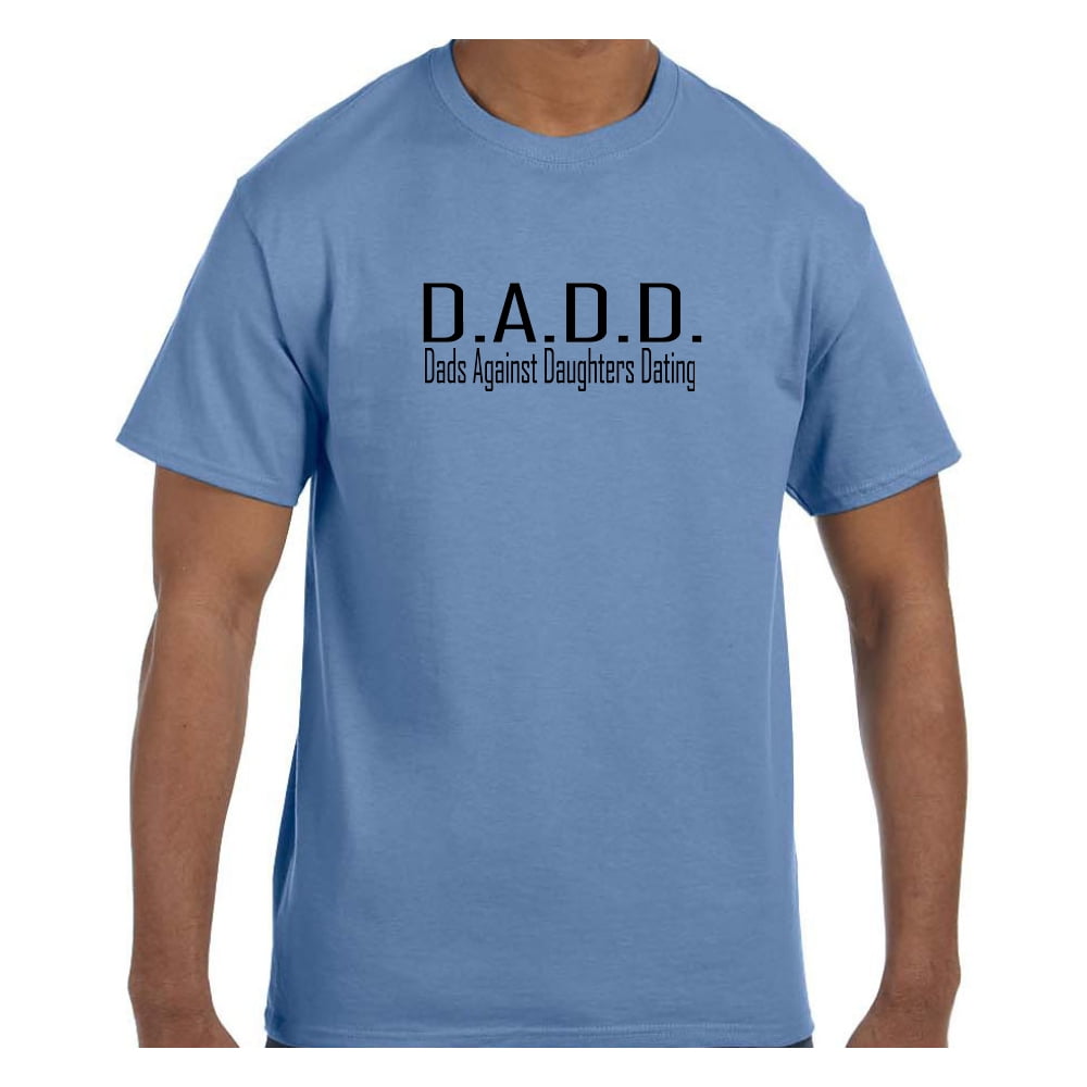 Funny Humor Tshirt Father's Day Dads Against Daughters Dating - Walmart.com