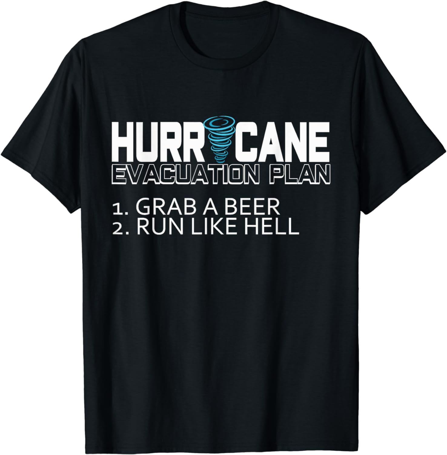 Funny Hurricane T-Shirt Hurricane Evacuation Plan Grab Beer - Walmart.com