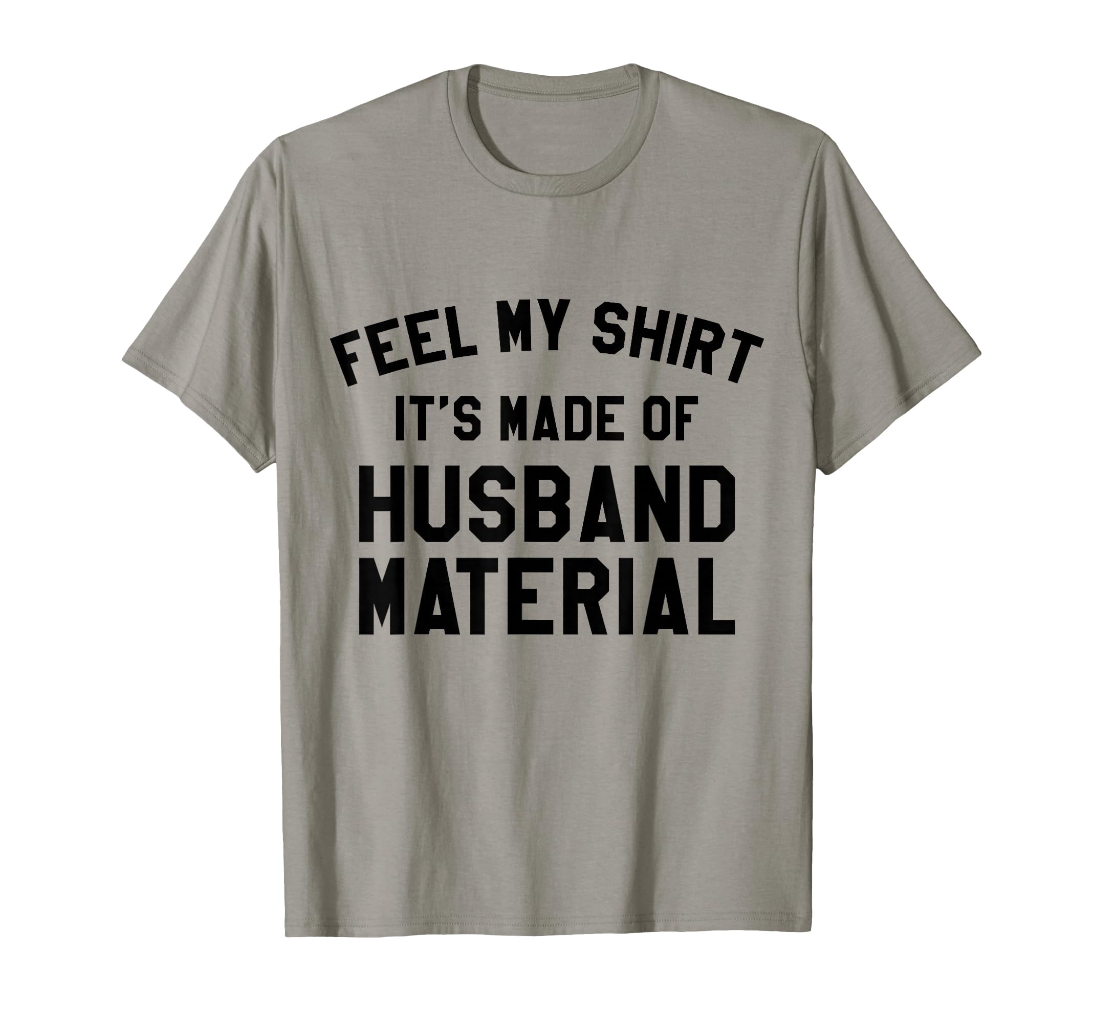 Funny Husband Material Dad Joke T-Shirt for a Hilarious Father's Day ...