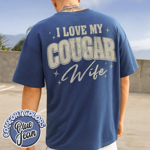 Funny Husband Shirt Anniversary Gift for couple: I Love My Cougar Wife ...