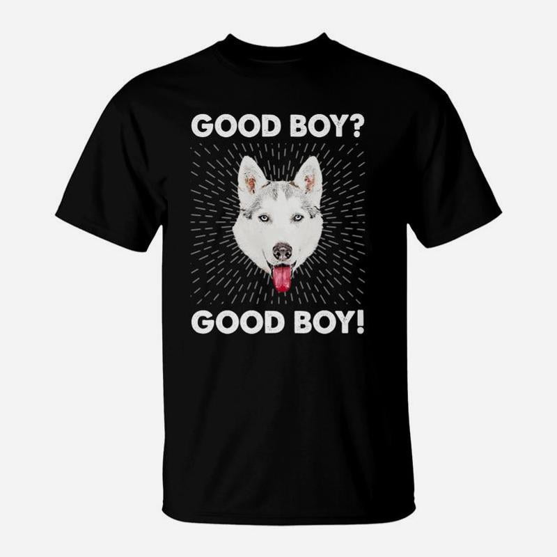 Funny Husky Dog Good Boy Dog Breeds 2020 TShirt - Walmart.com