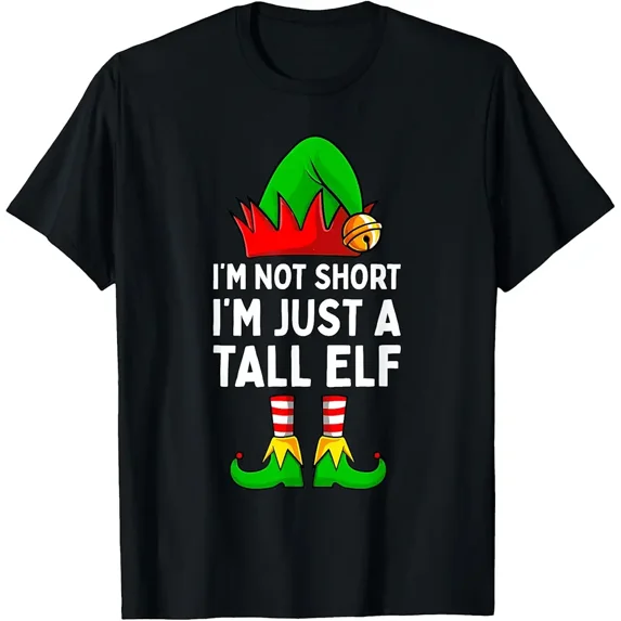 Funny I Am Not Short Just A Tall Elf Matching Unisex T-Shirt up to Size ...
