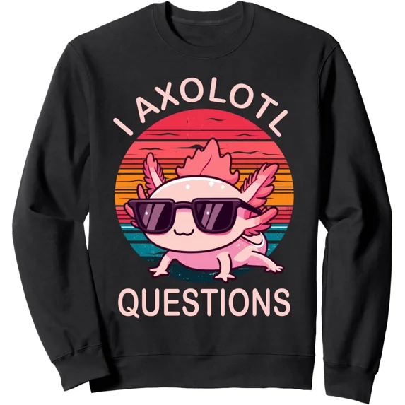 Funny I Axolotl Questions Meme Axolotl With Shades Cute Humor Design ...