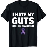 Funny I Hate My Guts Crohn's Awareness T-Shirt - Walmart.com