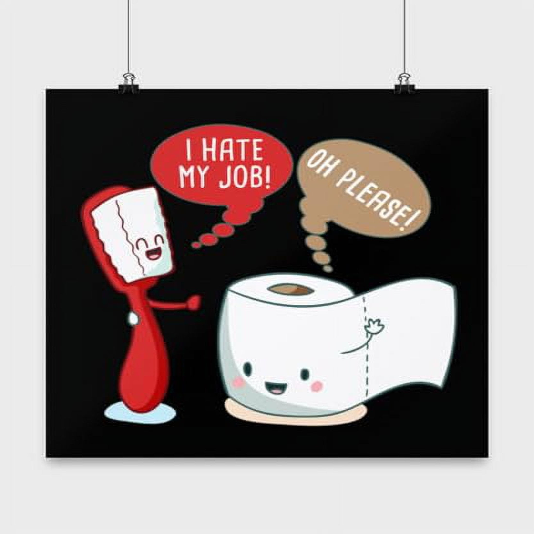 Funny I Hate My Job Poster - 13x13 - Wall Art for Office Decor Gift ...