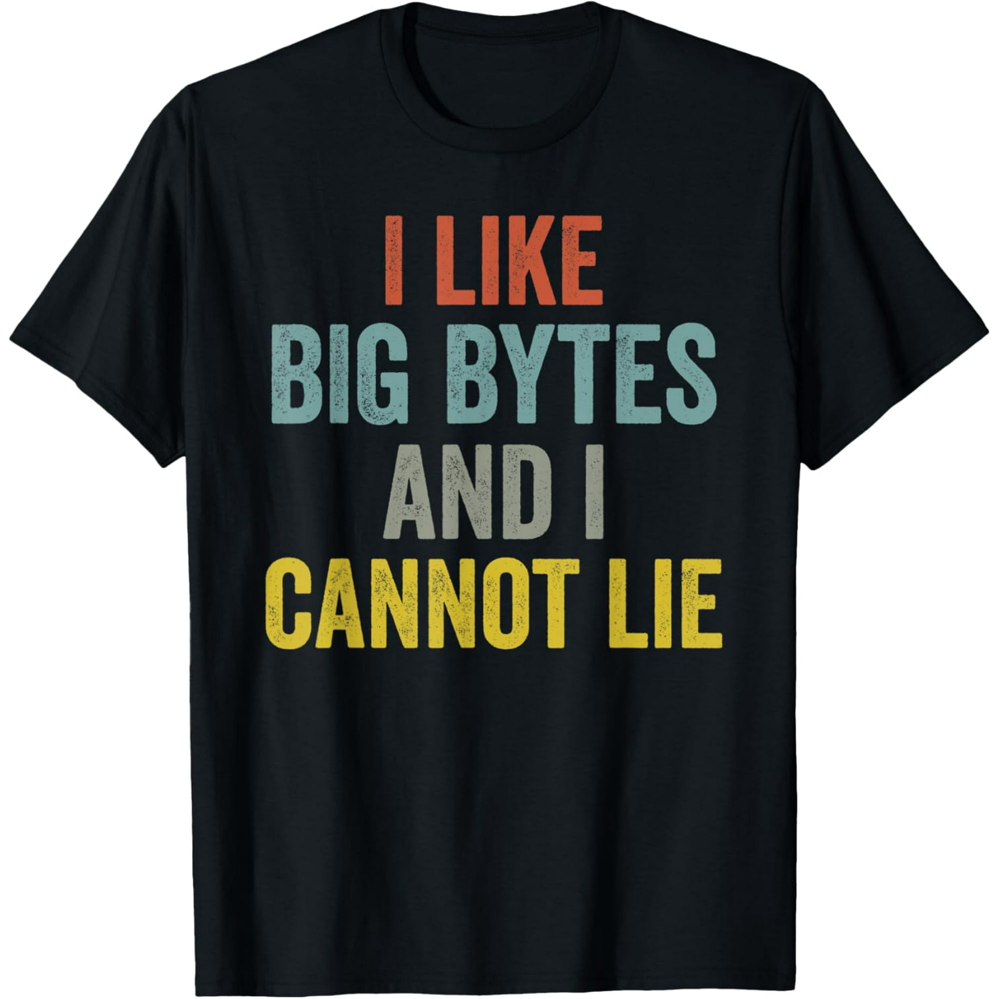 Funny I Like Big Bytes IT Humor for Computer Programmer Casual Unisex T ...