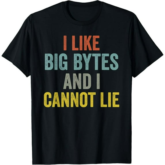 Funny I Like Big Bytes IT Humor for Computer Programmer Casual Unisex T ...