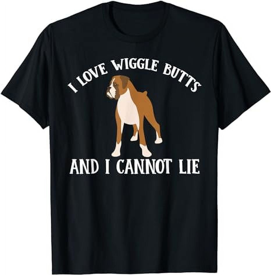 Funny I Love Boxer Wiggle Butt Apparel For Puppy Dog Owners T-Shirt ...