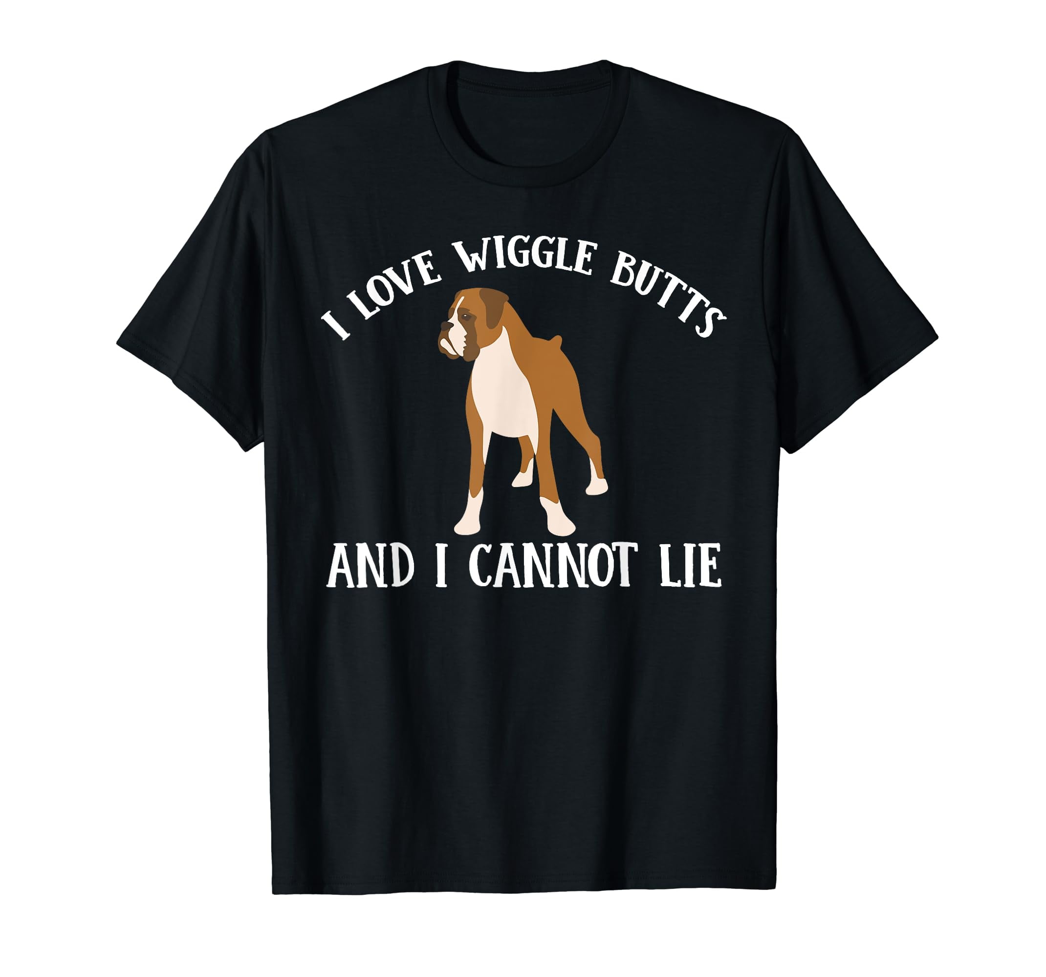 Funny I Love Boxer Wiggle Butt Apparel For Puppy Dog Owners T-Shirt ...