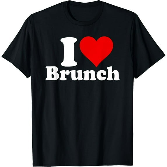 Funny I Love Brunch Graphic for Foodie Women Men Short Sleeve Casual T ...