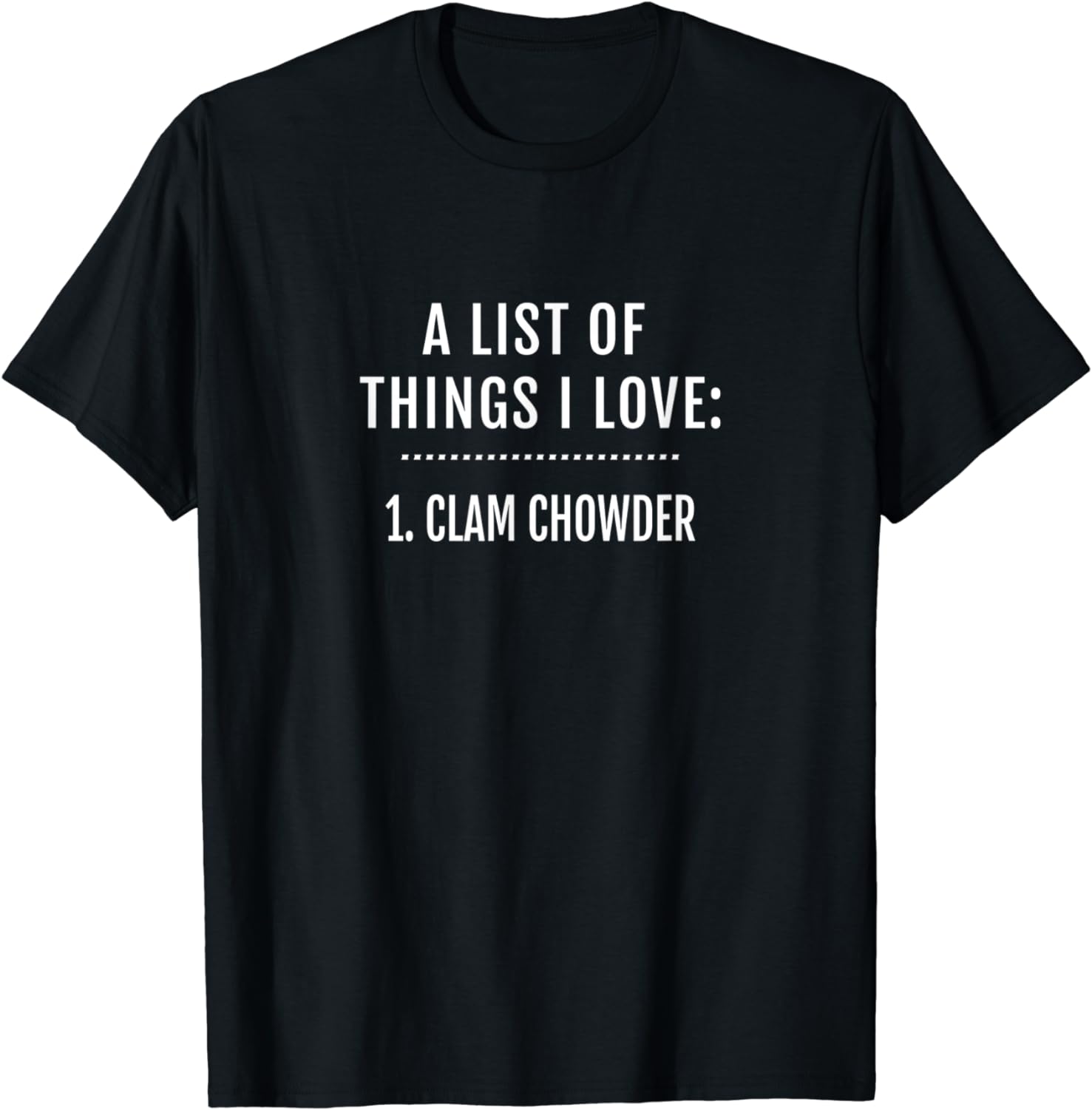 Funny I Love Clam Chowder T-Shirt - Walmart.com