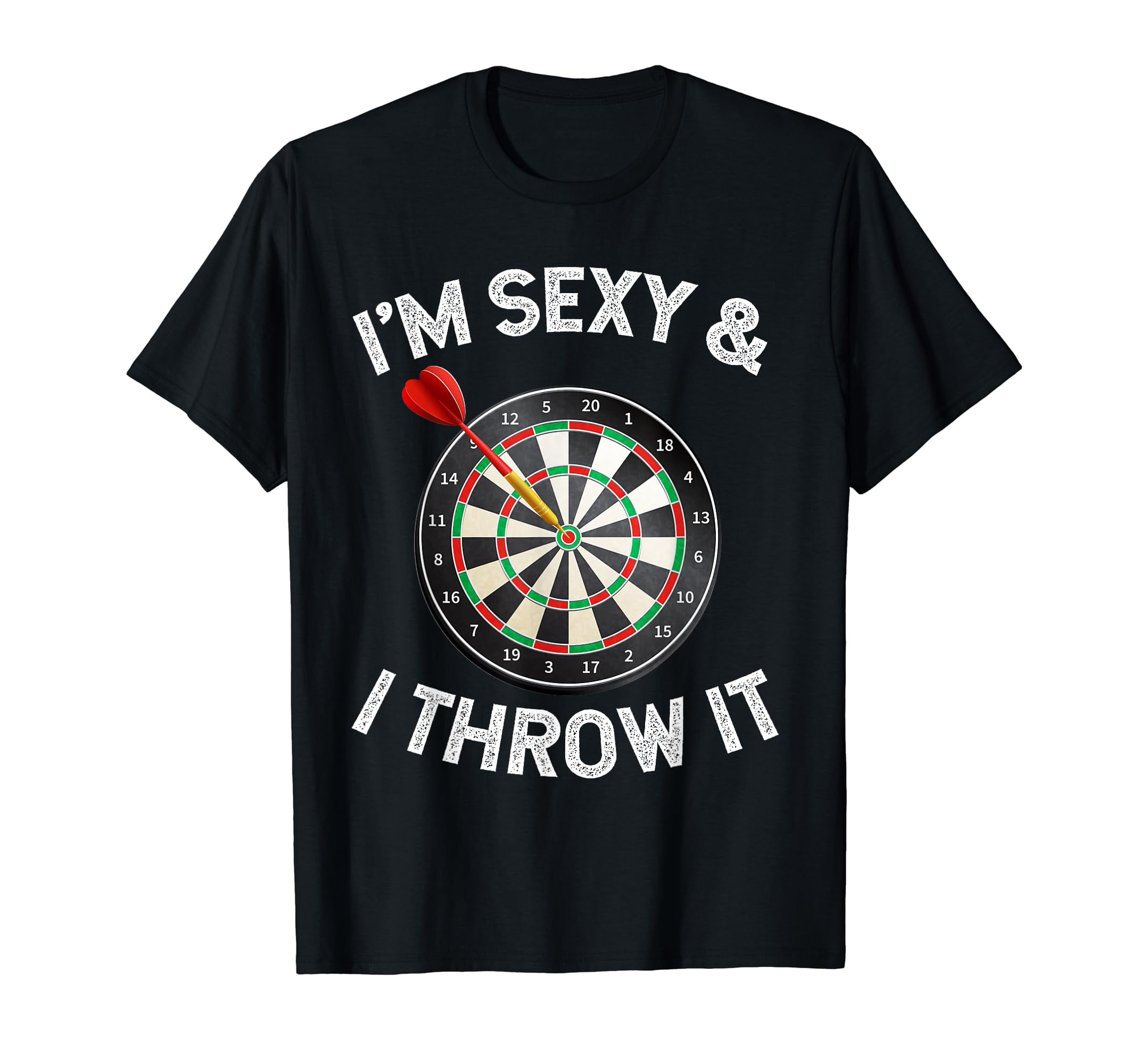 Funny I'M SEXY & I THROW IT Dart Shooting Throwing T-Shirt Black Tee ...