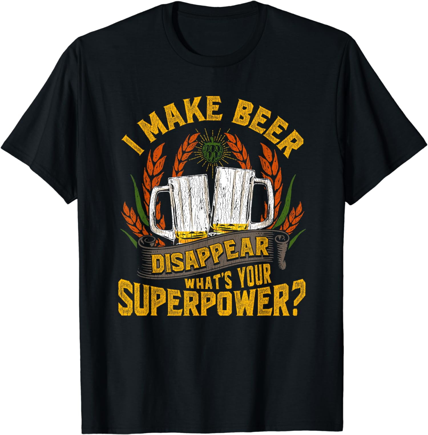 Funny I Make Beer Disappear Craft Beer Drinker's Pun Joke T-Shirt ...