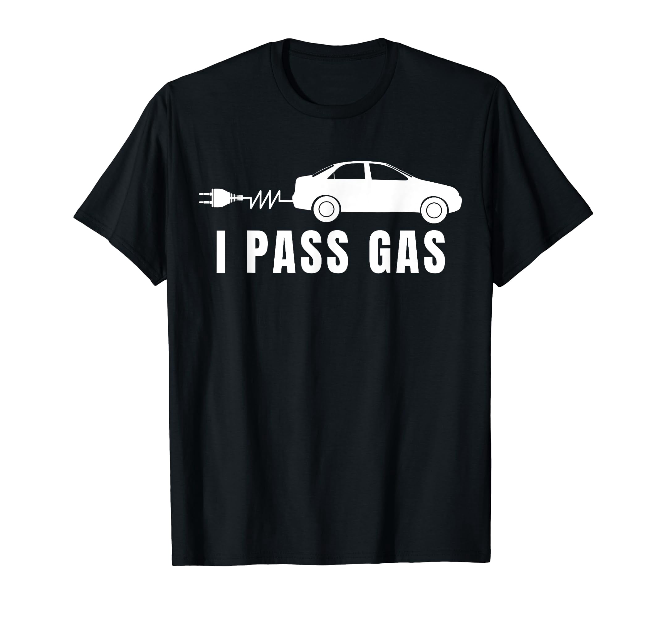 Funny I Pass Gas, Electric Car I Love EVs, Electric Vehicle T-Shirt ...