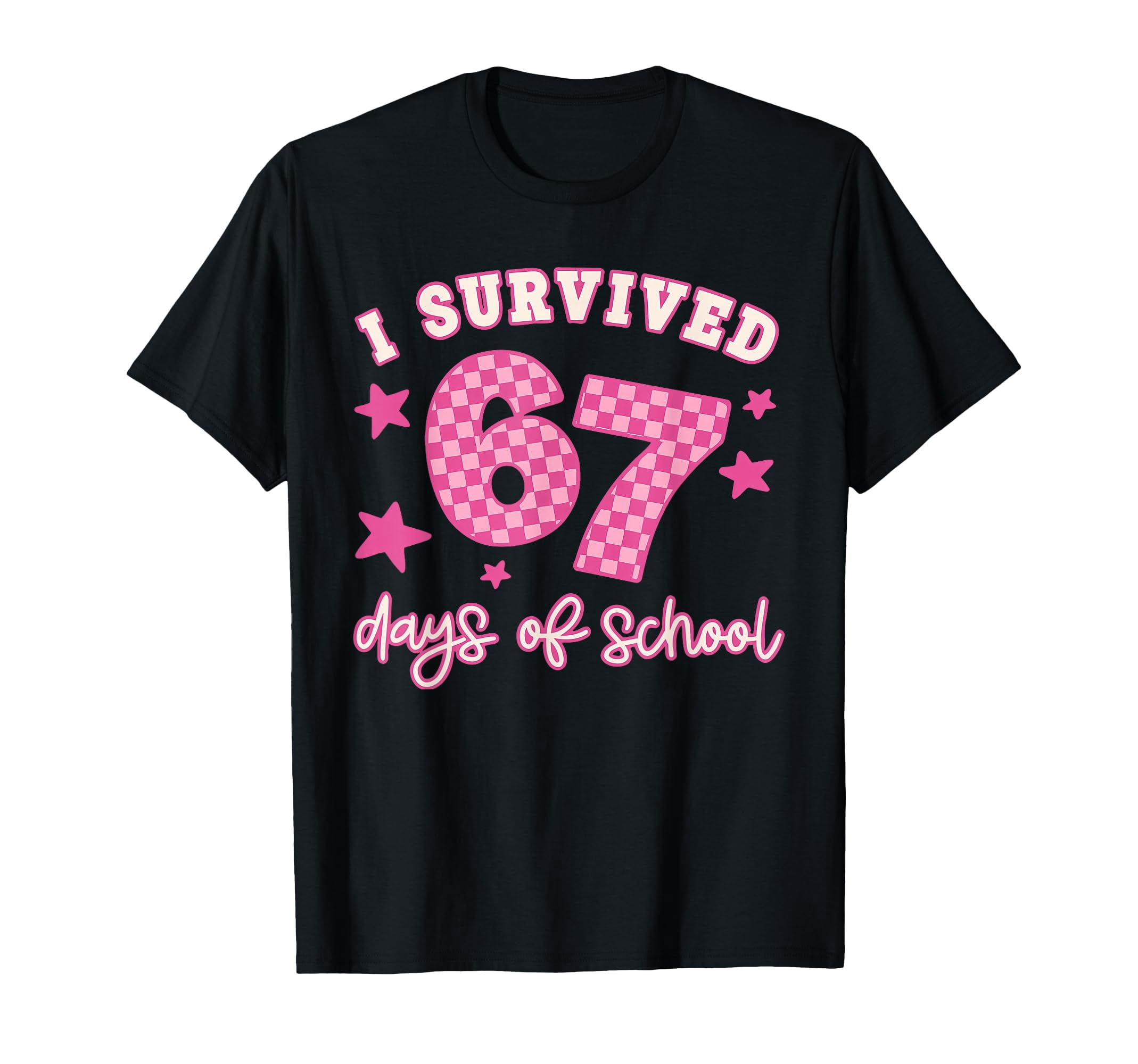 Funny "I Survived 67 Days of School" T-Shirt for Teachers and Students ...