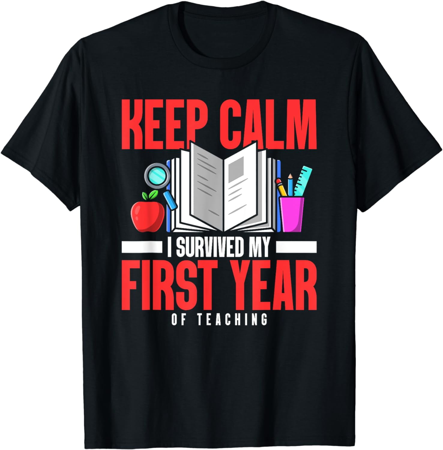 Funny I Survived My First Year Of Teaching Back To School T-Shirt ...