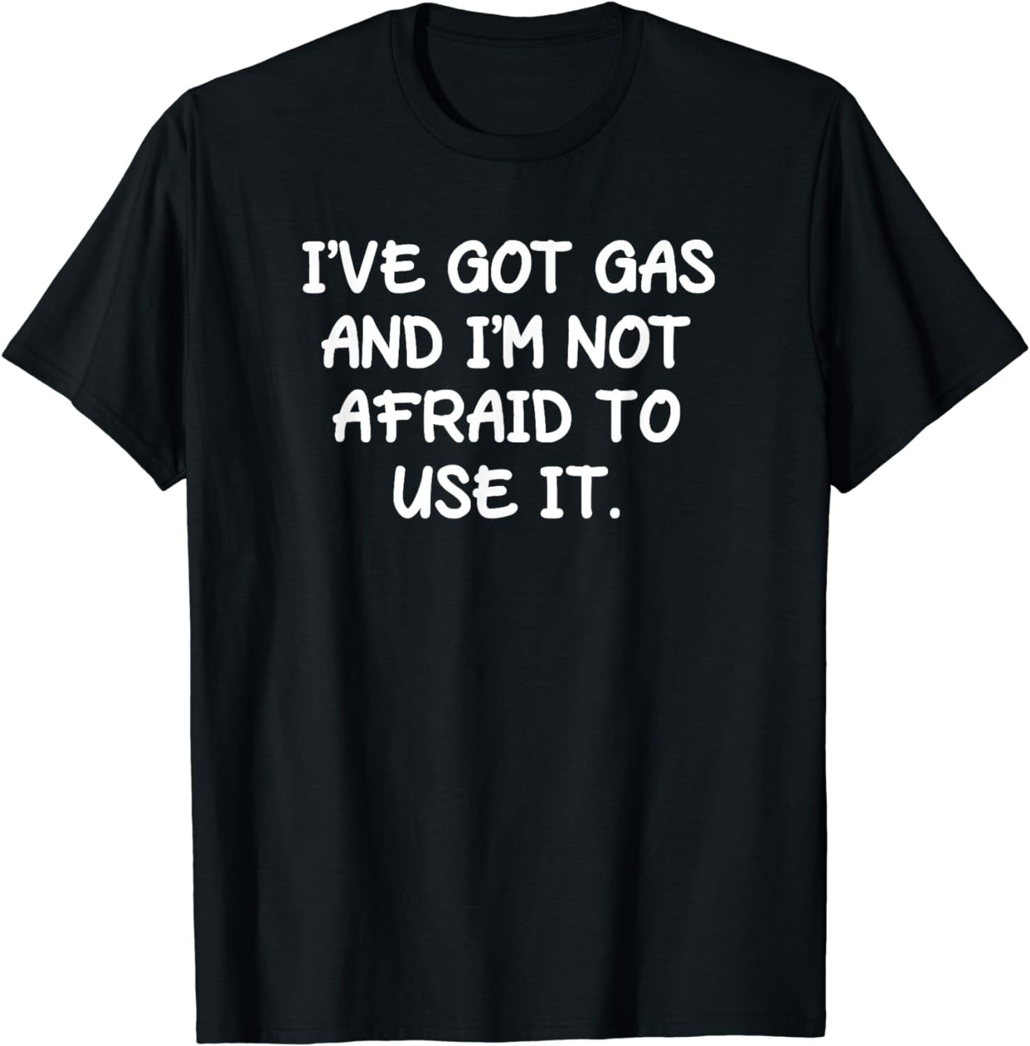 Funny, I've Got Gas T-shirts. Sarcastic Joke Tee - Walmart.com