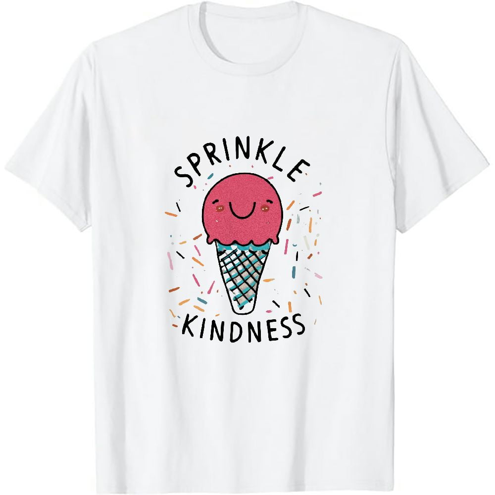 Funny Ice Cream Sprinkle Kindness Women T-Shirt - Walmart.com