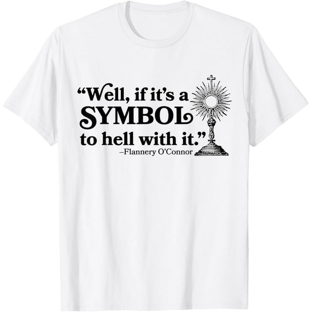 Funny If It's A Symbol To Hell With It Christian God Jesus T-Shirt - Walmart.com