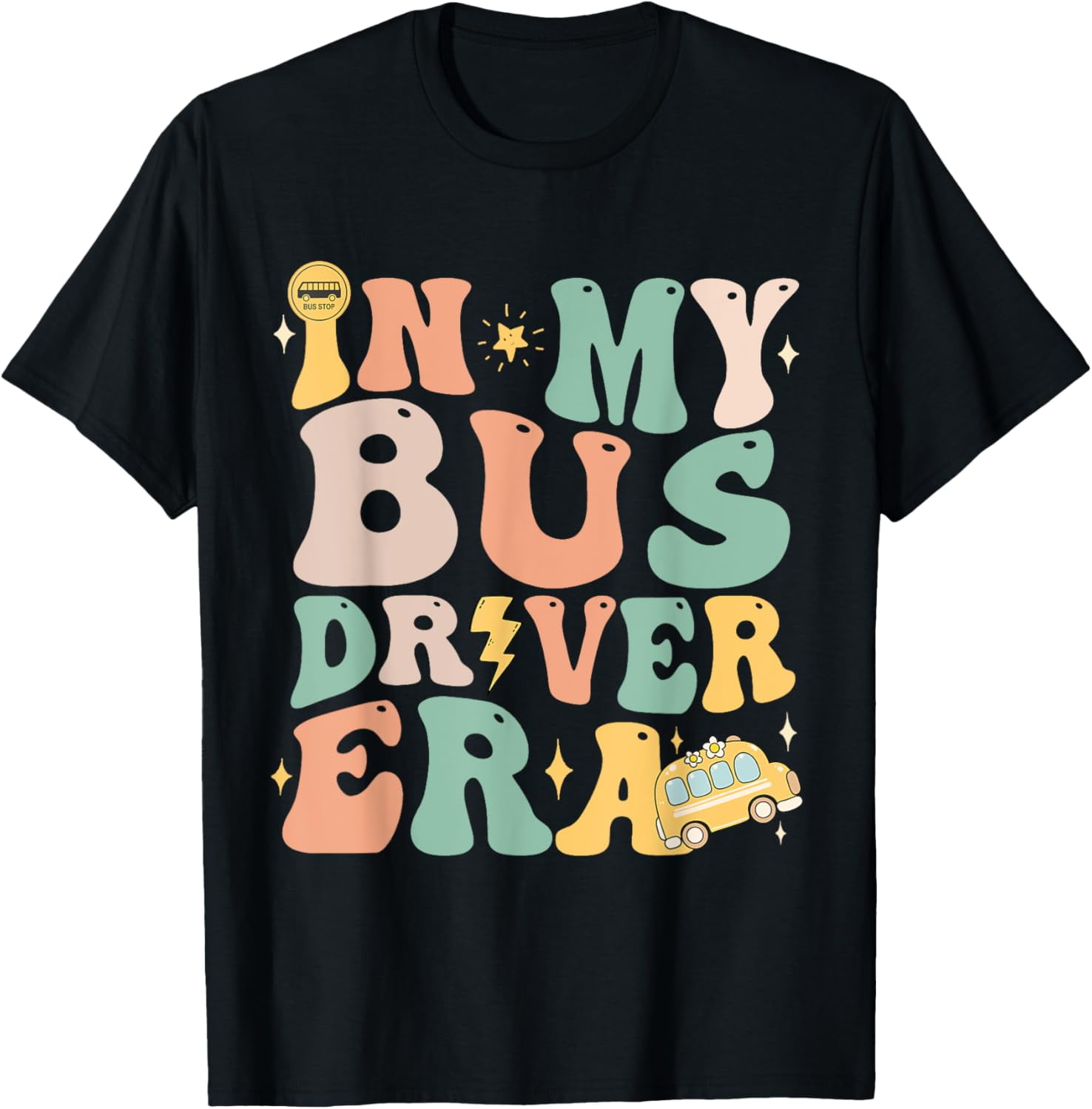 Funny In My Bus Driver Era Groovy Back To School Bus Driver T-Shirt ...