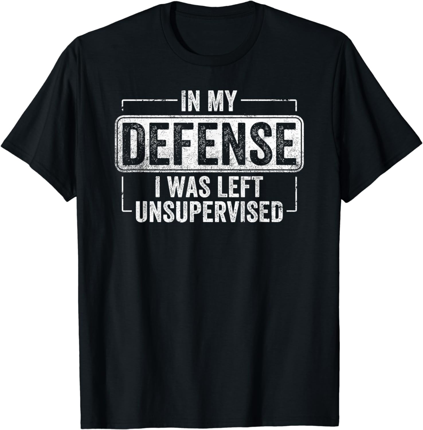 Funny In my defense i was left unsupervised Men Women Retro T-Shirt ...