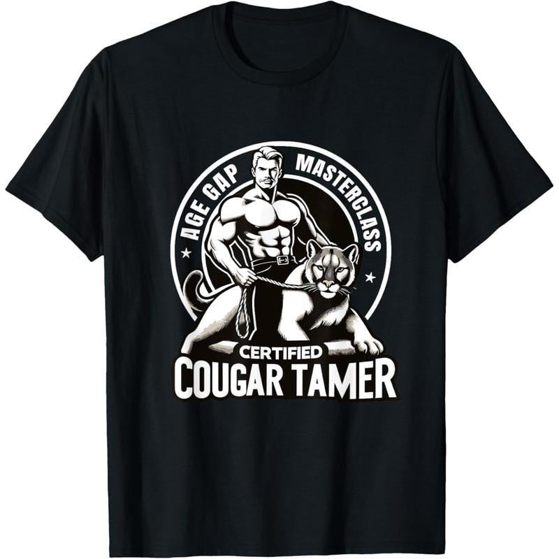 Funny Inappropriate Humor Certified Cougar Tamer Gag T-Shirt Made In ...