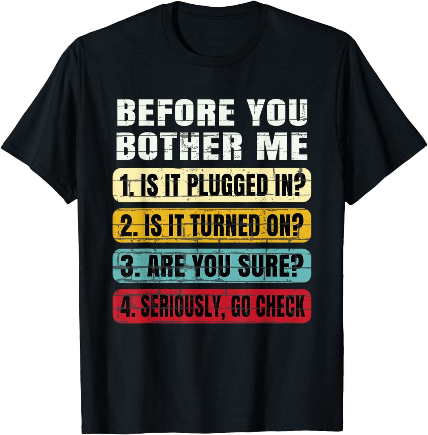 Funny Information Technology Tech | Technical Support Gift T-Shirt ...