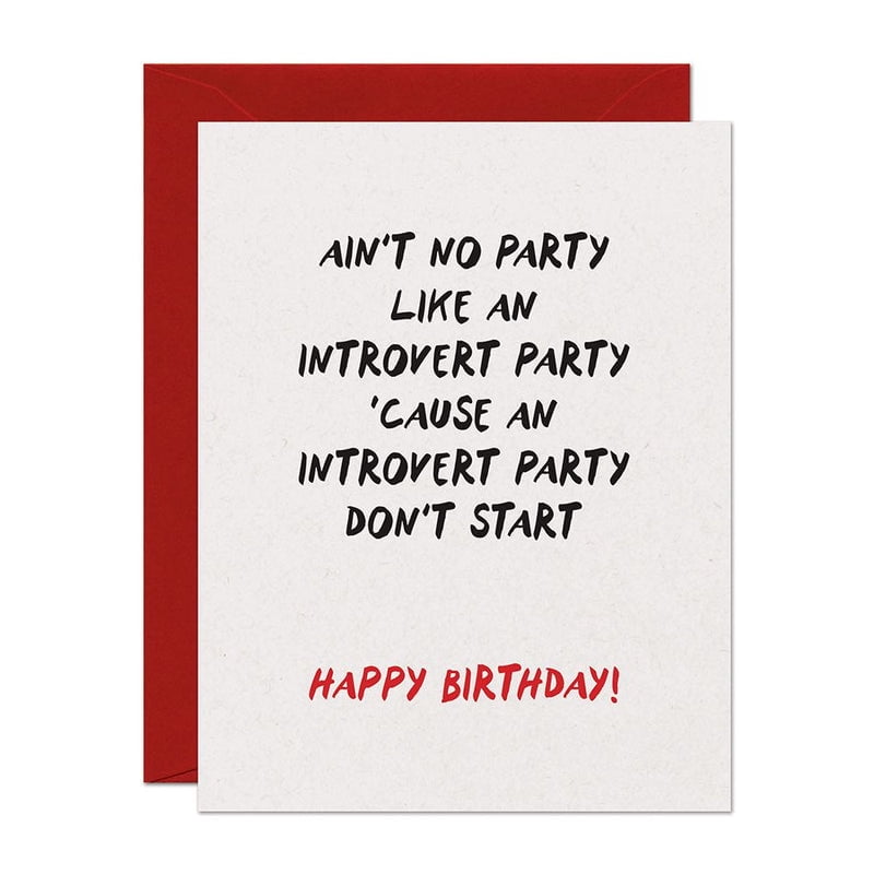 Funny Introvert Birthday Card - "Ain't No Party Like an Introvert Party ...