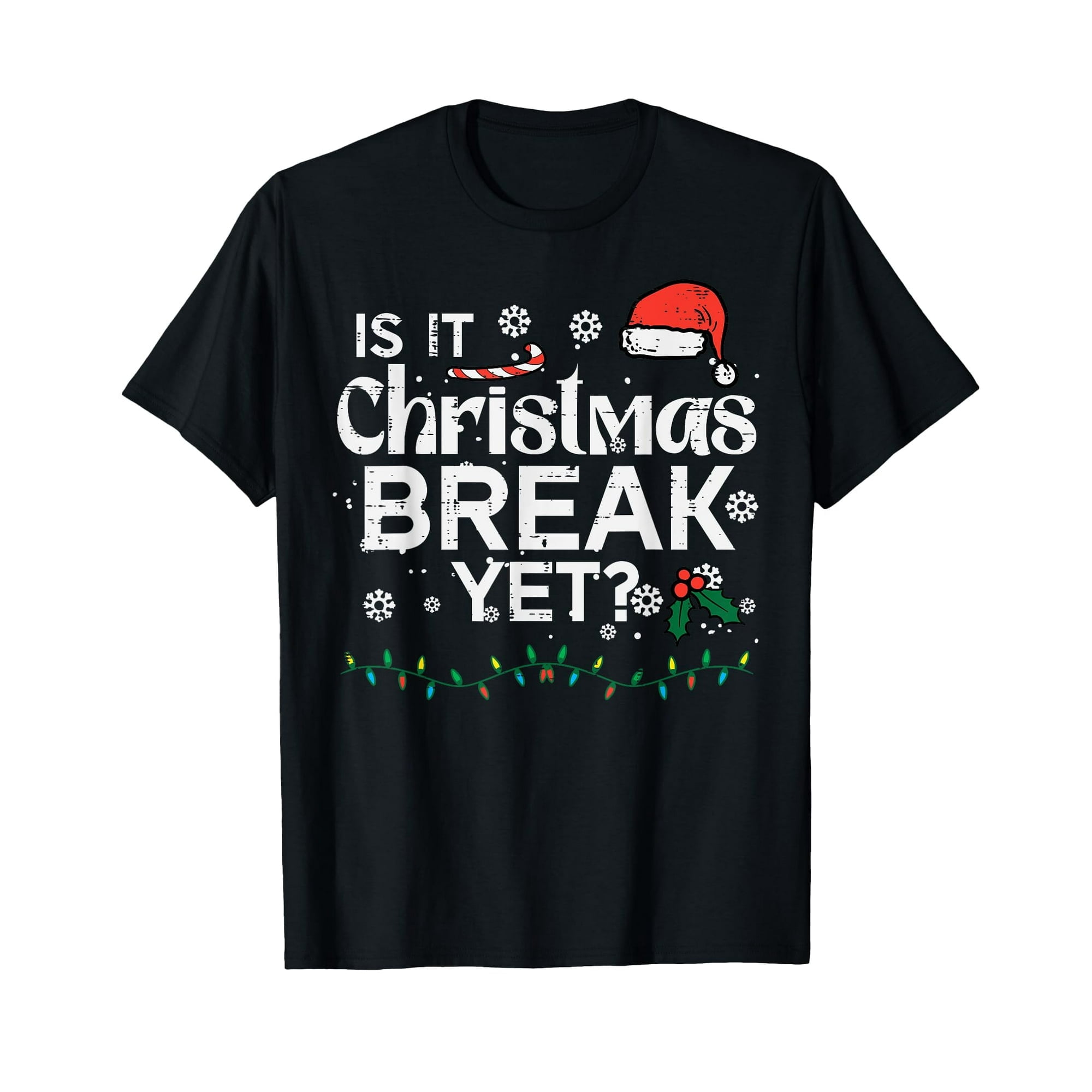 Funny Is It Christmas Break Yet Teacher Women Holiday Short Sleeve T ...