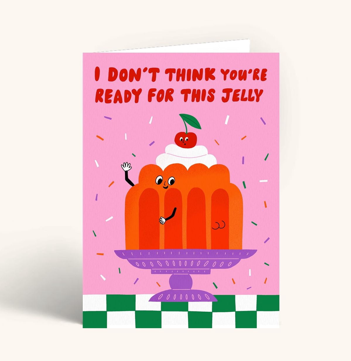 Funny Jelly Card – "I Don’t Think You’re Ready for This Jelly" Design ...